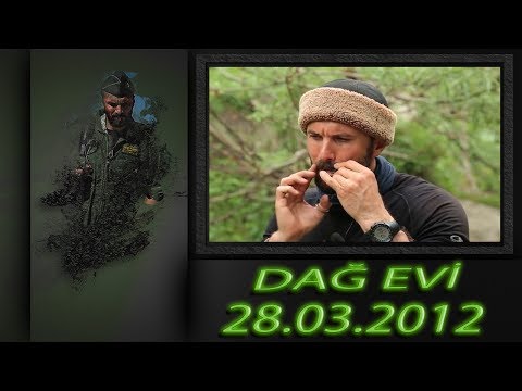 Doğada Tek Başına - Dağ Evi (28.03.2012)