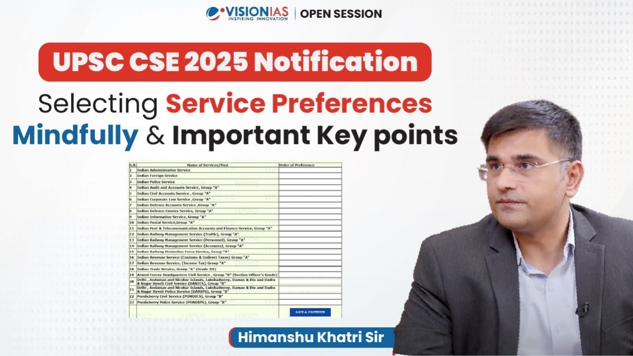 UPSC CSE 2025 Notification I Selecting Service Preferences Mindfully ...