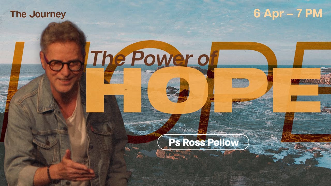 The Power of Hope - Ps Ross Pellow - YouTube