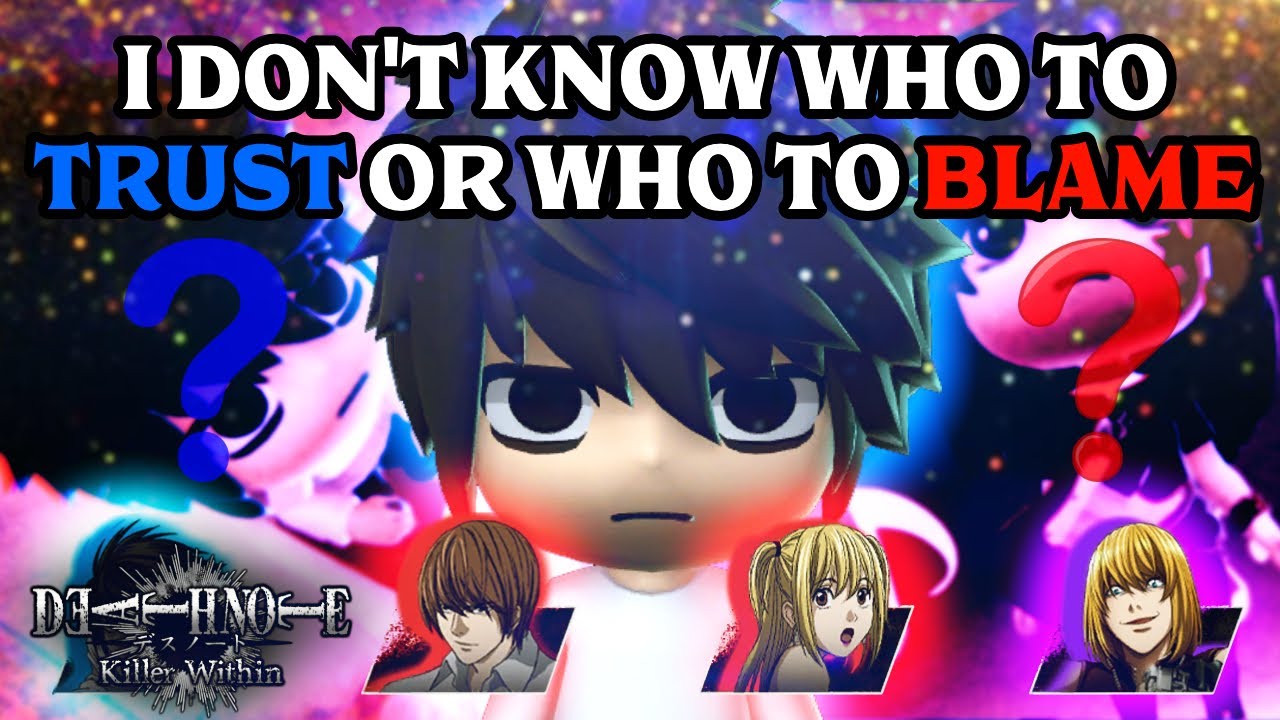 I Was MANIPULATED Into A THIRD KIRA!| DEATH NOTE Killer Within - YouTube