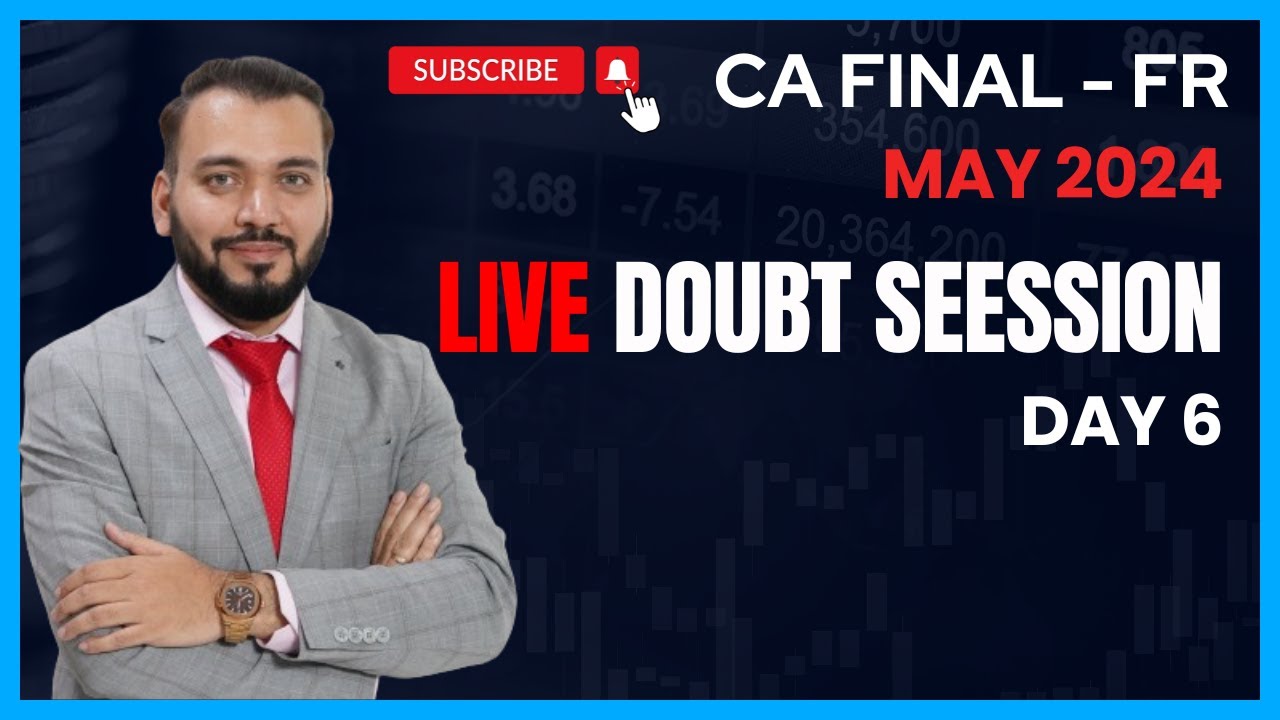 CA Final - Financial Reporting ! Live Doubt Session - Day 6 - YouTube
