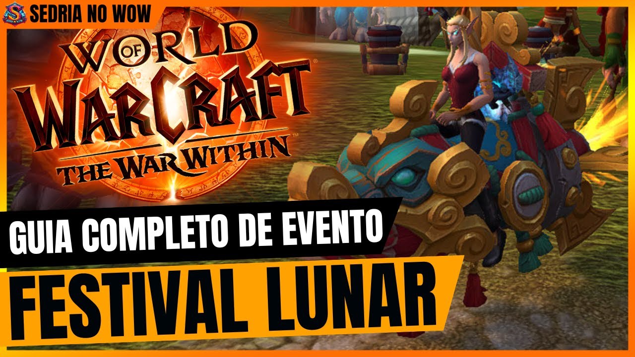 GUIA COMPLETO DE EVENTO DO WORLD OF WARCRAFT: FESTIVAL DA LUA | APRENDA ...