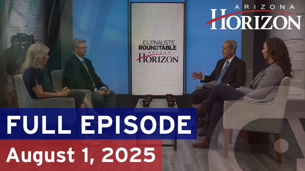 Arizona Horizon | August 1, 2025 | Full episode - YouTube