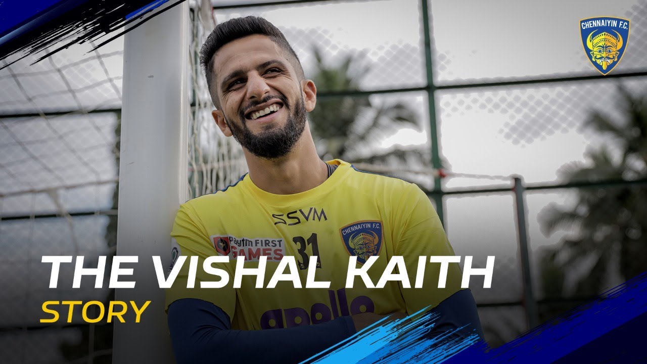 Chennaiyin FC | Season 7 | The Vishal Kaith Story - YouTube