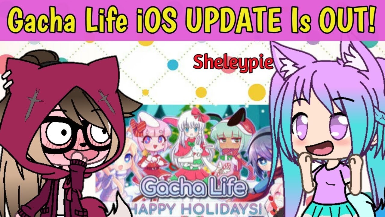 Gacha Life iOS UPDATE Is OUT! Shout Out! - YouTube