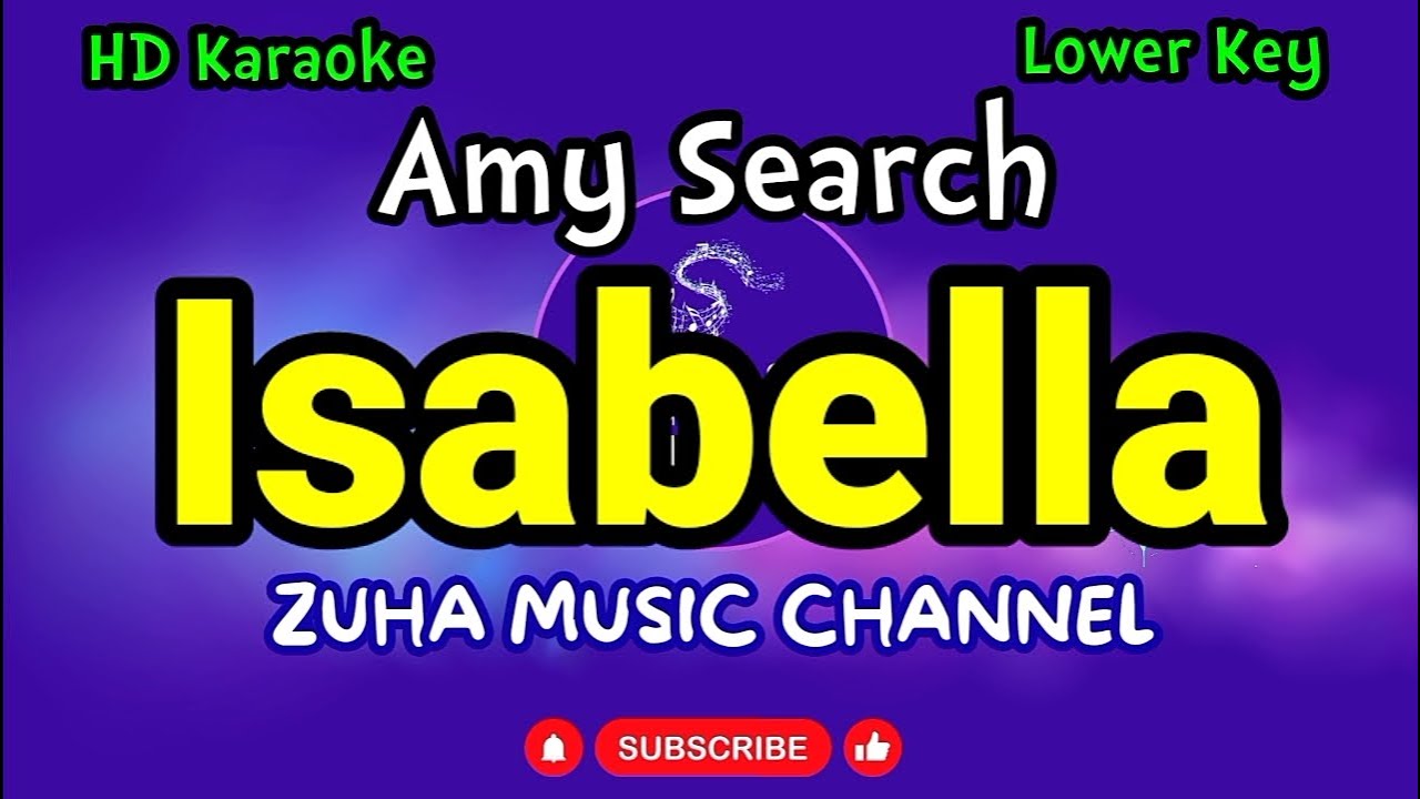Isabella - Amy Search | Lower Key | ZMC Karaoke - YouTube