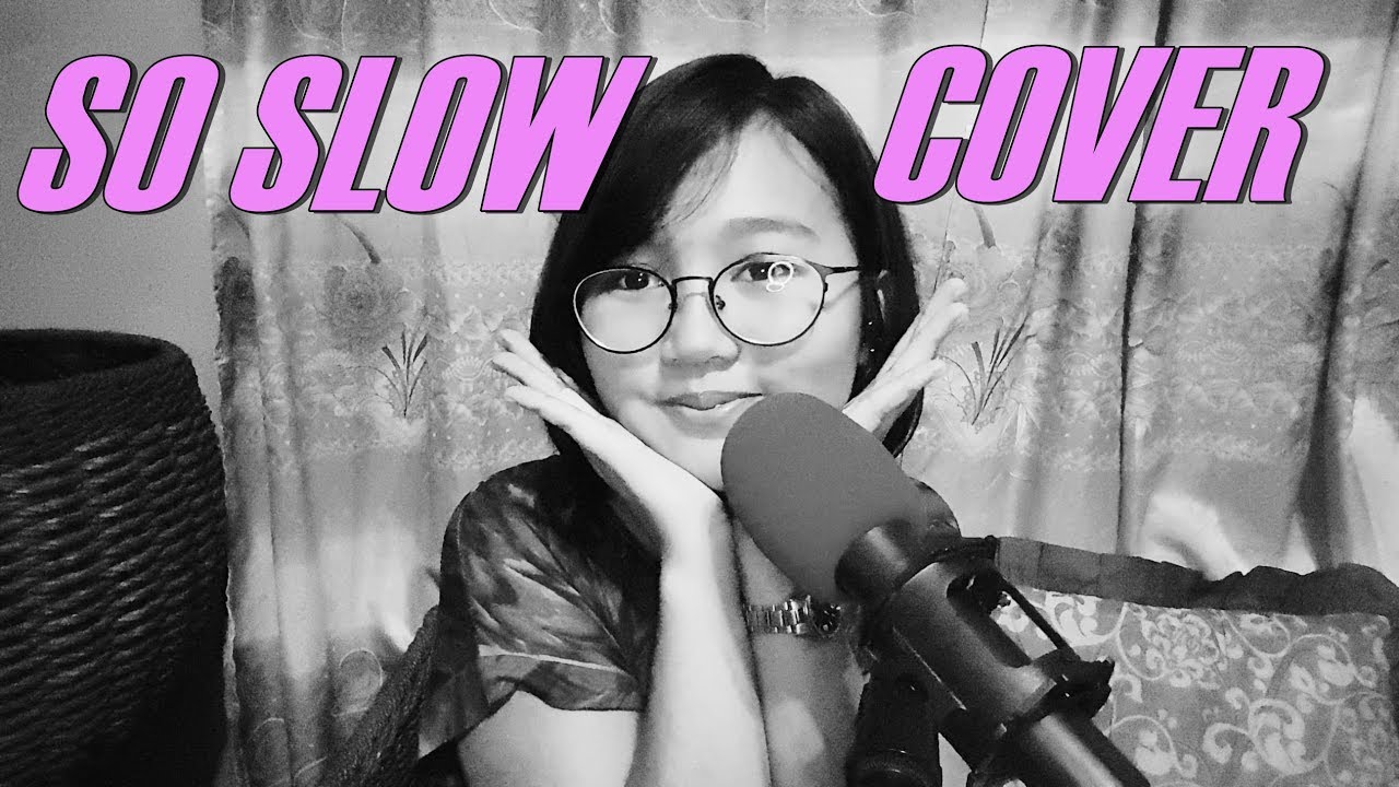 so slow - freestyle cover - YouTube