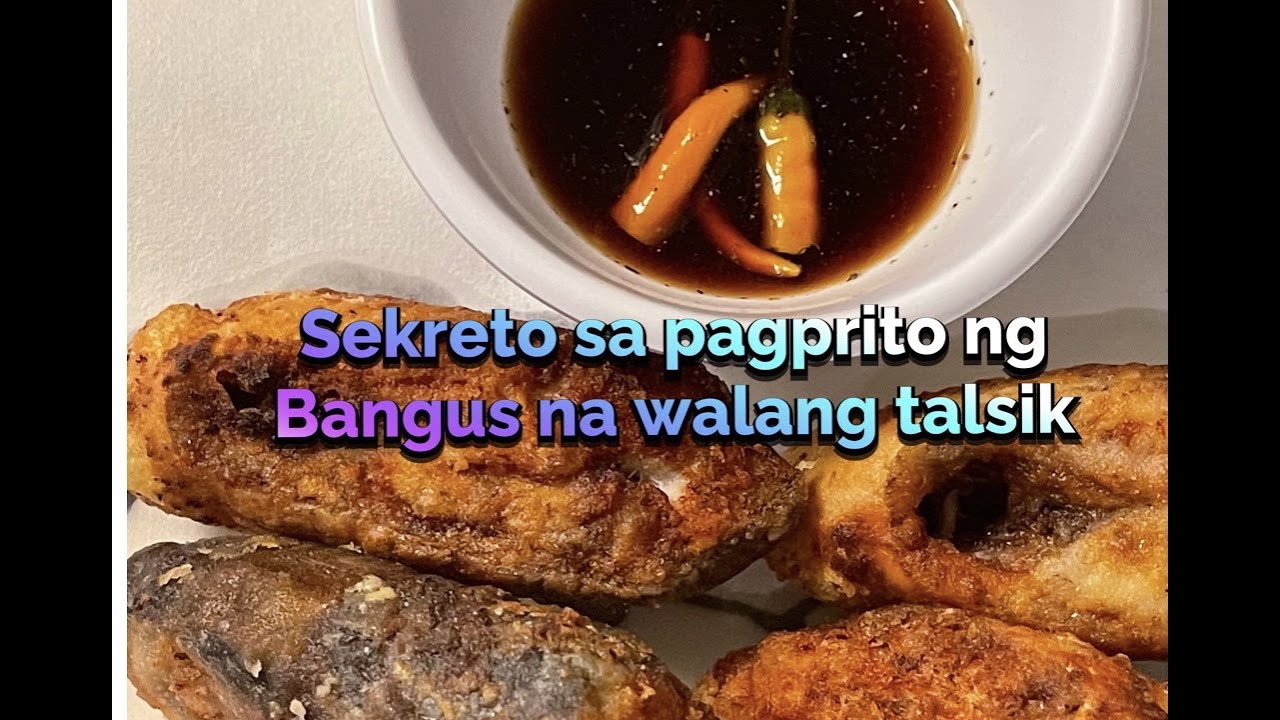 Sekreto sa Pagprito ng Bangus na Walang Talsik || How to Fry Fish ...