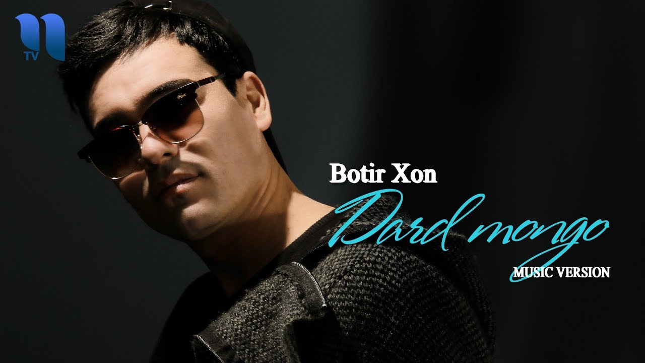 Botir Xon - Dard mongo | Ботир Хон - Дард монго (music version) - YouTube