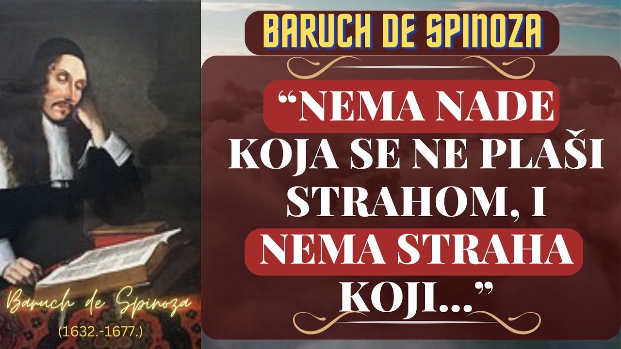 BARUCH DE SPINOZA - MUDROSTI VELIKOG HOLANDSKOG FILOZOFA - YouTube