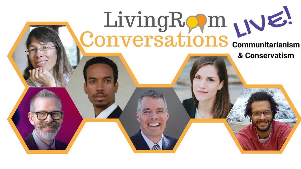 Living Room Conversations LIVE premiere: Communitarianism ...