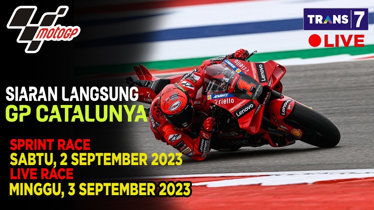 JADWAL SIARAN LANGSUNG SPRINT RACE MOTO GP SERI 11 2023 GP CATALUNYA LIVE TRANS 7 - YouTube