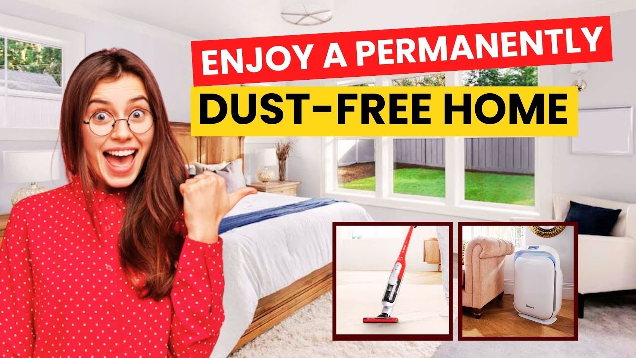 6 Simple Secrets to a Forever Dust-Free Home - YouTube