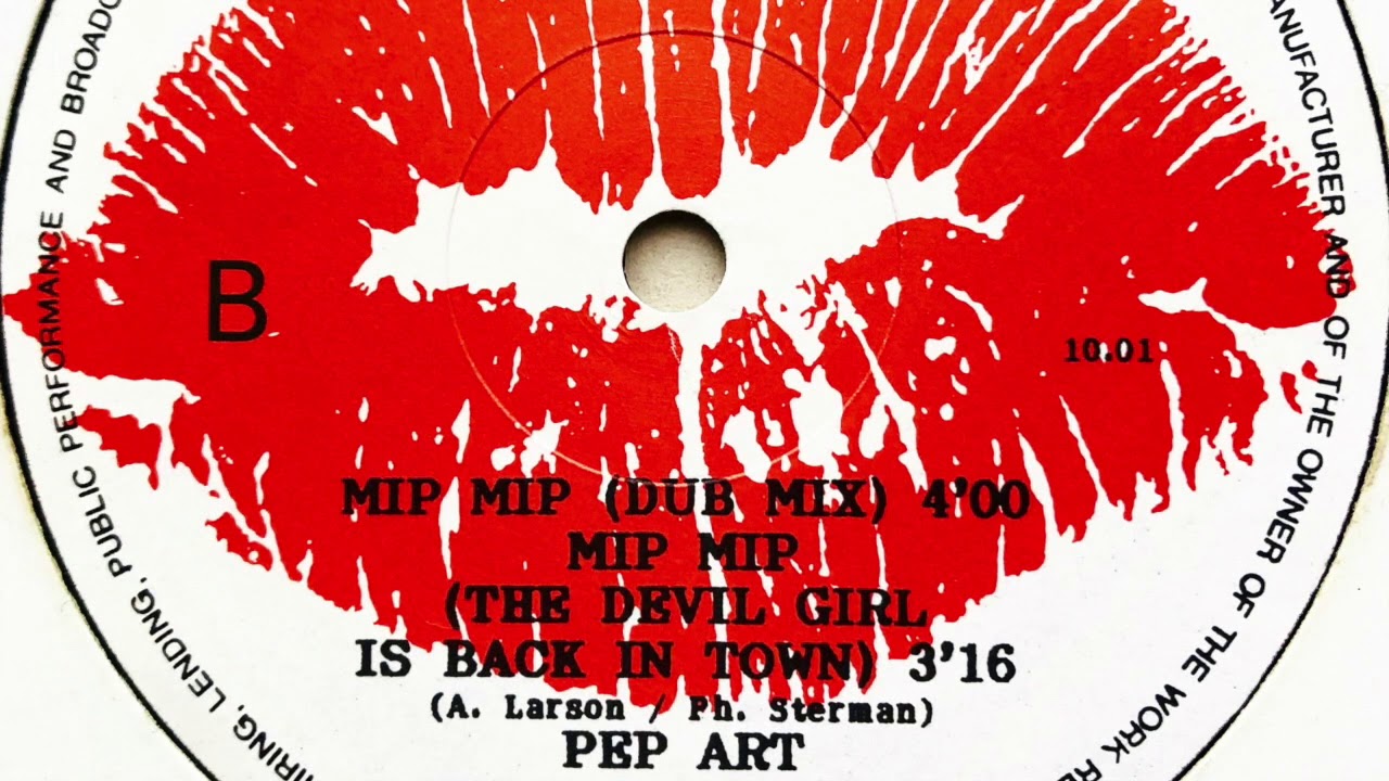 Pep Art - Mip Mip (The Devil Girl Is Back In Town Remix) - YouTube