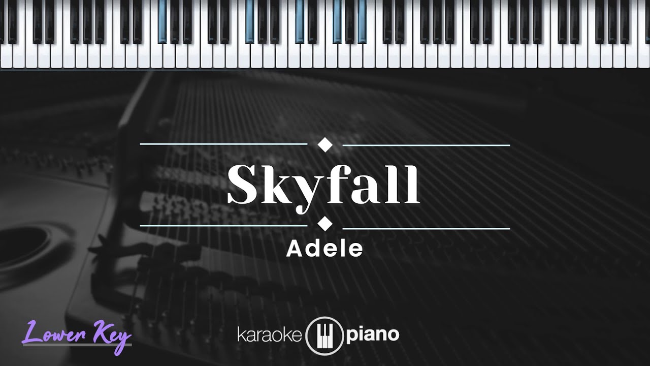 Skyfall - Adele (KARAOKE PIANO - LOWER KEY) - YouTube