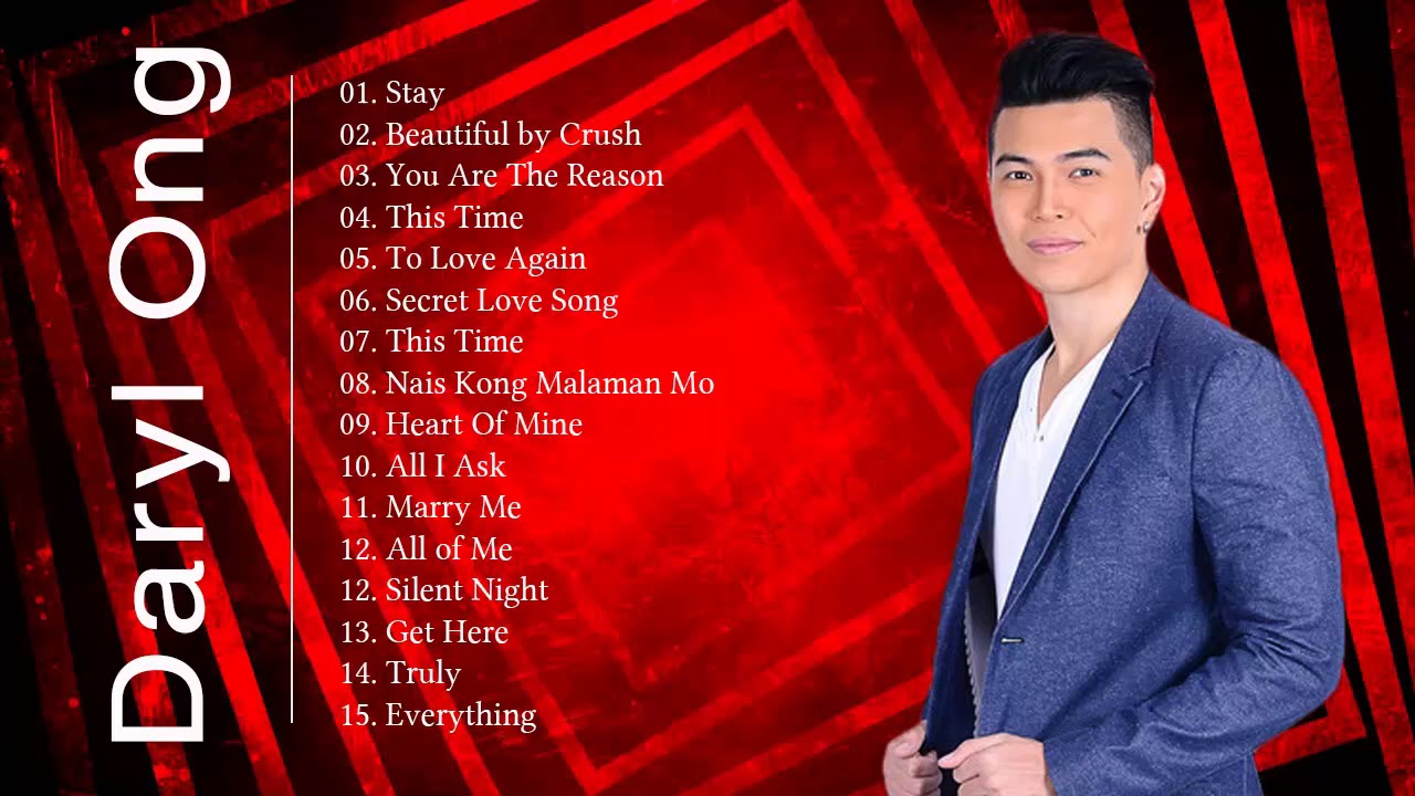 Daryl Ong Nonstop Songs 2019 - The Best Of Daryl Ong - OPM Filipino ...