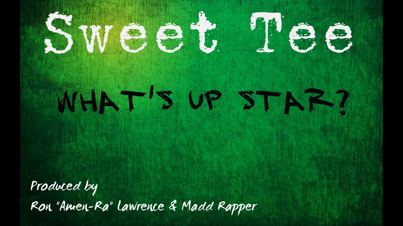 Sweet Tee - What's Up Star? (1995) (Prod. Madd Rapper & Ron "Amen-Ra ...