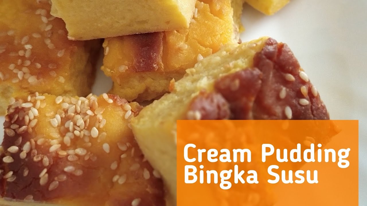 Cream Pudding (Bingka Susu) - YouTube