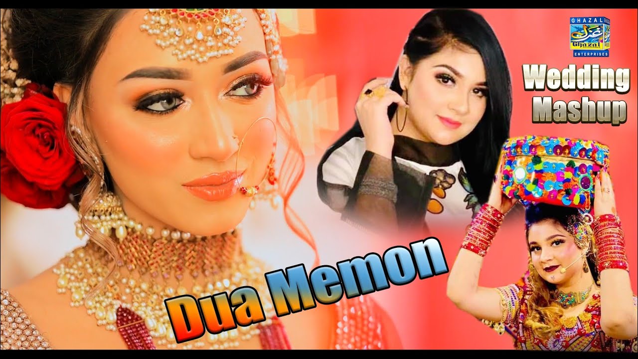Wedding Mashup Song | Dua Memon | Ghazal Enterprises - YouTube