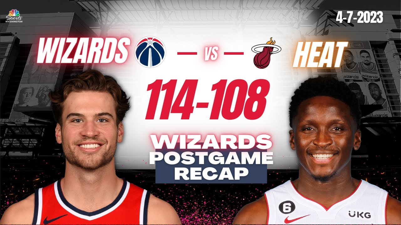 Wizards vs Heat Postgame: Wizards Postgame Live 4.7.23 #DCAboveAll ...