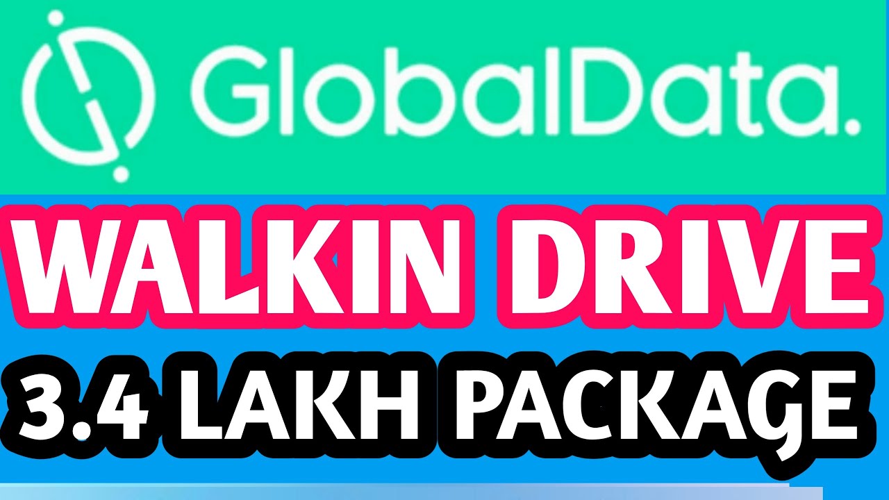 GLOBAL DATA WALK IN DRIVE|| LATEST JOBS|| CAMPUS DRIVE || RECRUITMENT ...