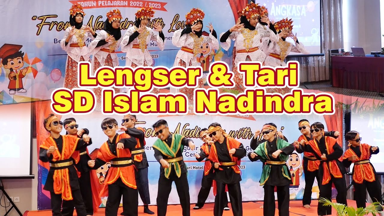 Penampilan Lengser & Tari Kelas 5 SD Islam Nadindra Acara Wisuda 2023 ...
