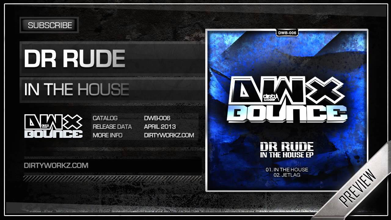 Dr Rude - In The House (Official HQ Preview) - YouTube