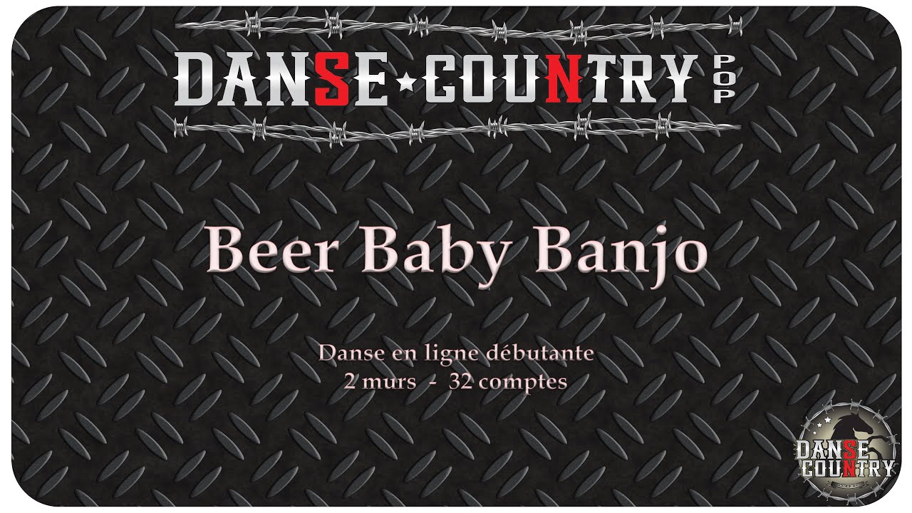 Beer Baby Banjo - Danse en ligne débutante - YouTube