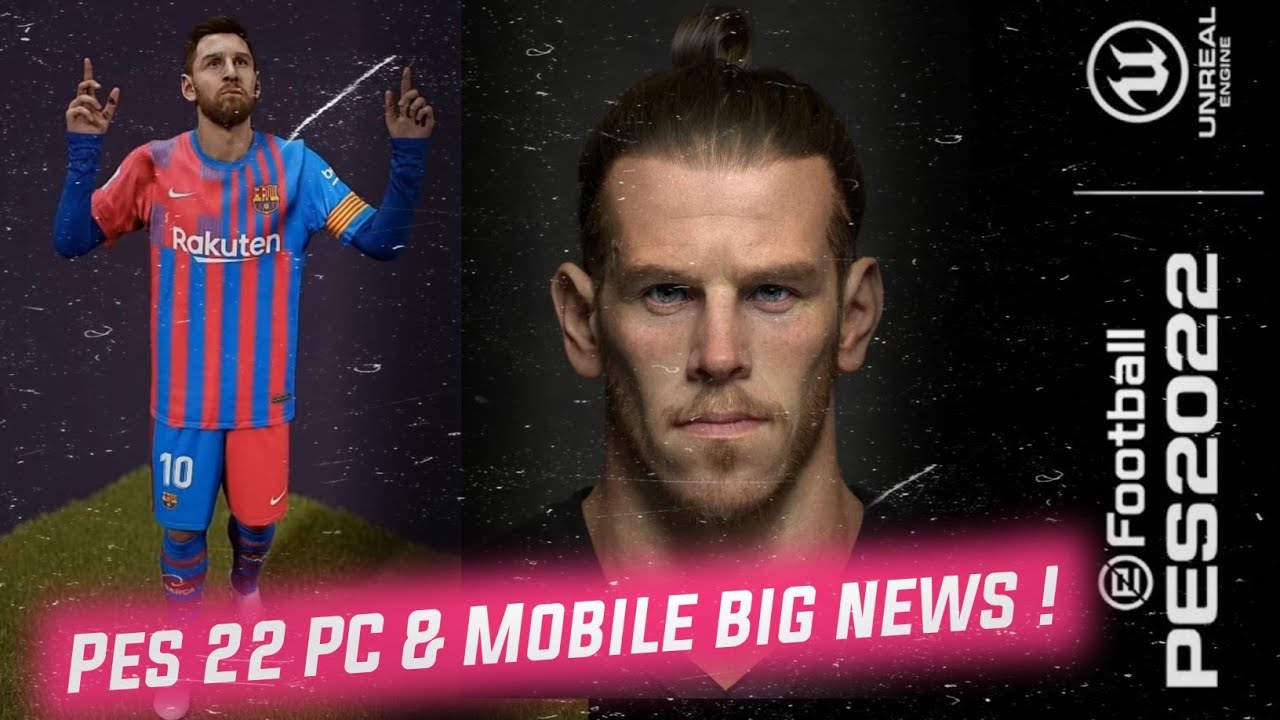 PES 22 PC & MOBILE VERSION RELEASE DATE | PES 22 BIG NEWS 🔥 | - YouTube