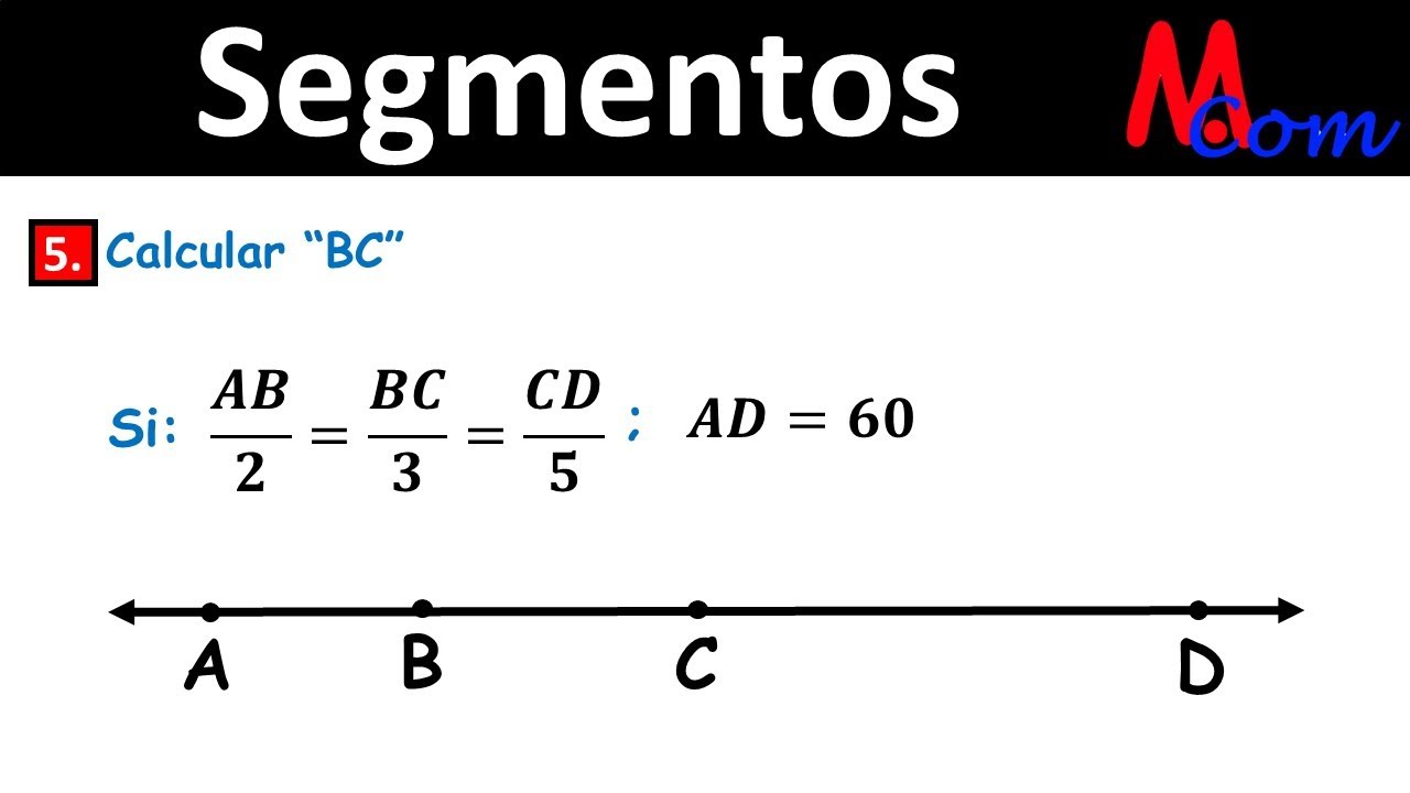 Segmentos | Calcular BC | Ejercicio 5 - YouTube