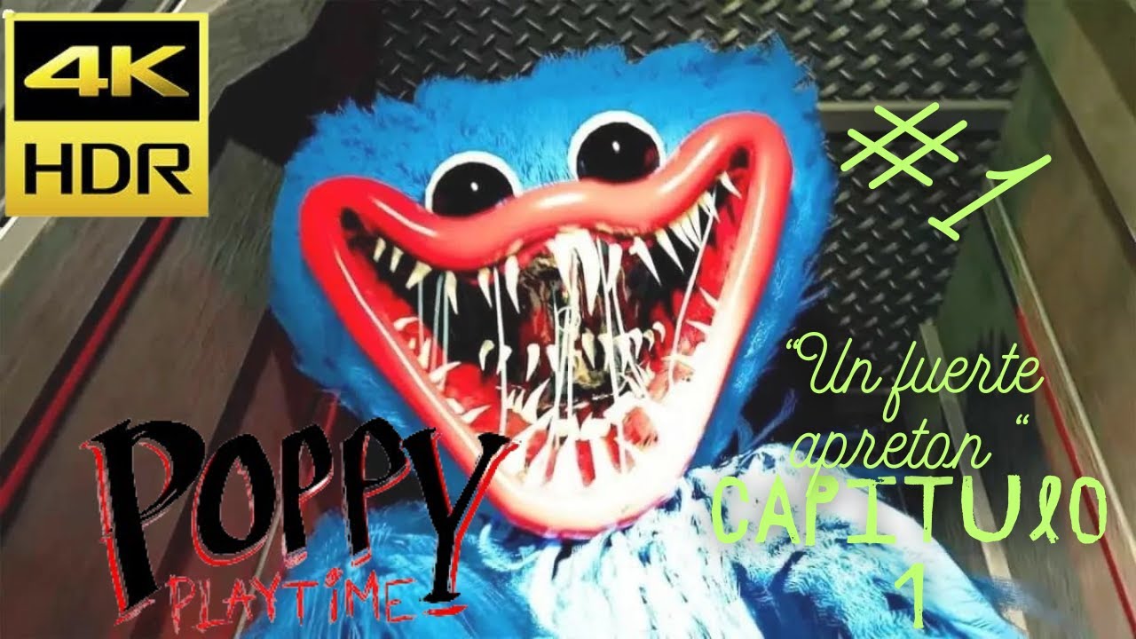 POPPY PLAY TIME CAPITULO 1 " UN FUERTE APRETON " | XYCO [ 4K ] GAMEPLAY ...