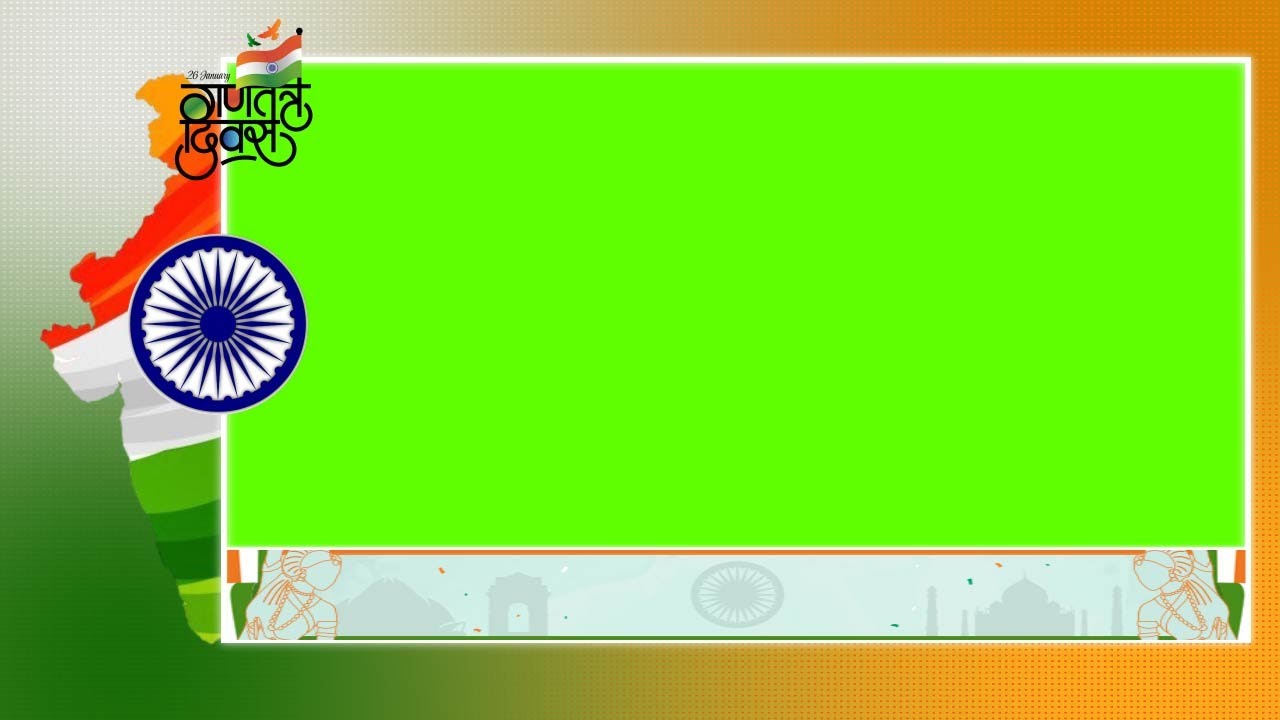 26 January Green Screen |26 JANUARY FRAME | GREEN SCREEN |Republic Day ...