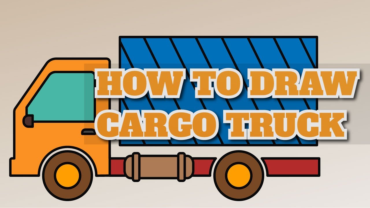 How to draw cargo truck | Step by Step for Beginners | Easy Drawing ...