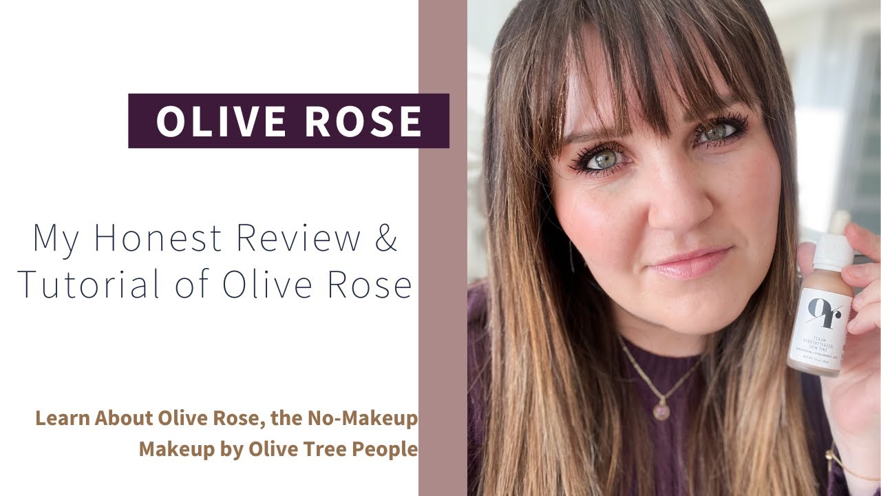 Honest Review and Tutorial of Olive Rose Skin Tint Makeup by Olive Tree ...
