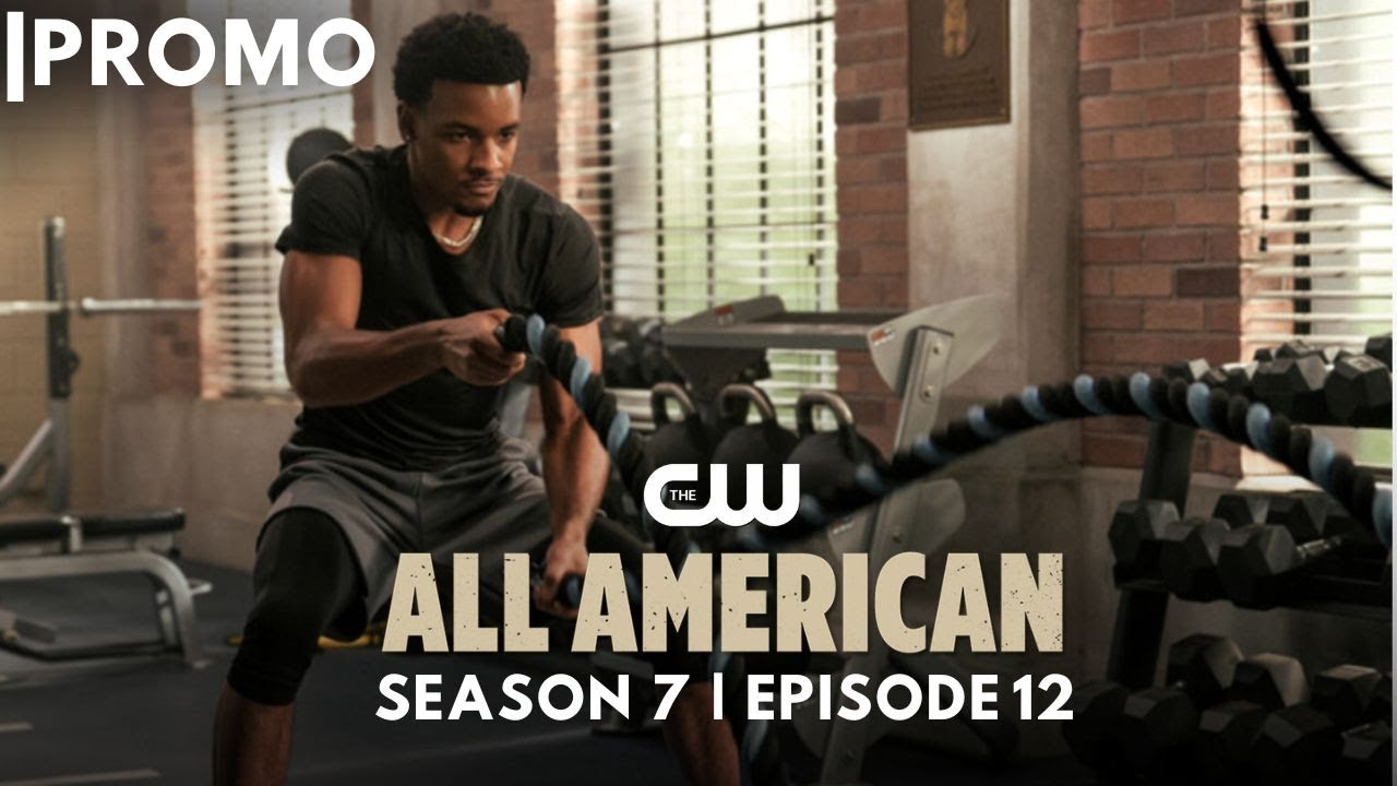 All American Season 7 Episode 12 Promo | Preview | CW - YouTube