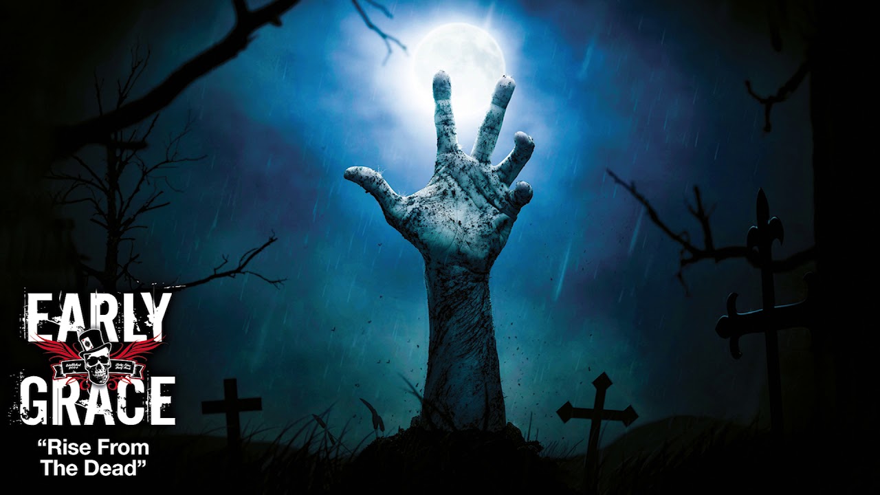 EARLY GRACE - Rise From The Dead - YouTube