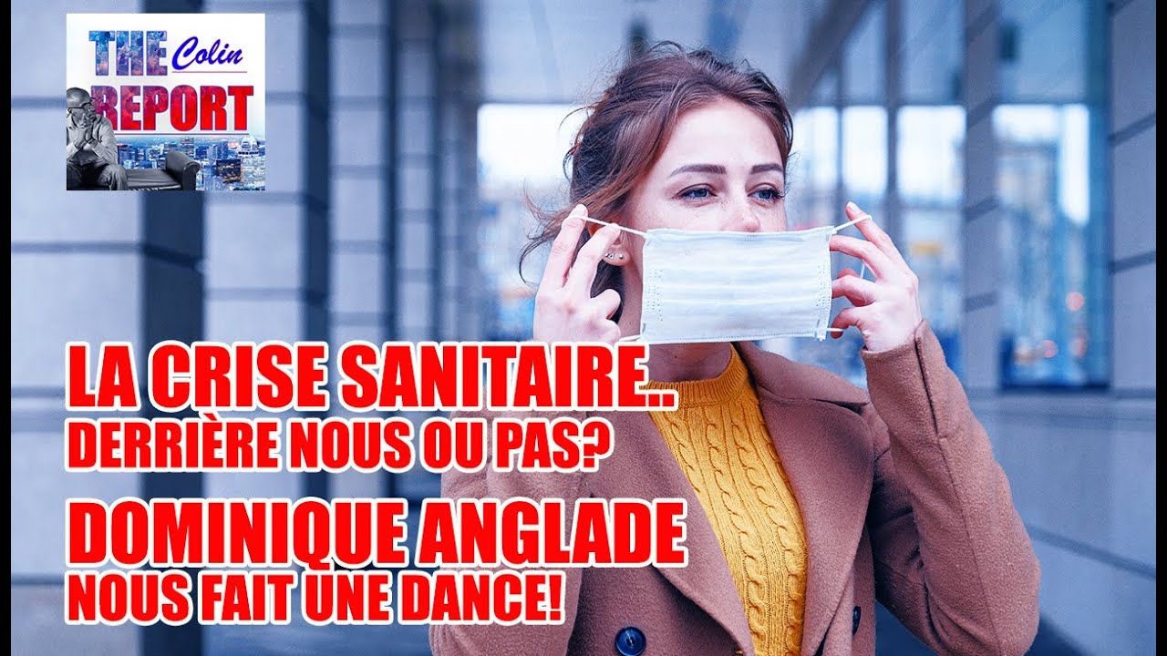 La crise sanitaire, derrière nous? Dominique Anglade nous fait une ...