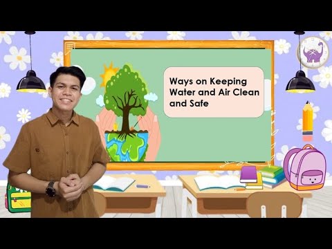 WAYS ON KEEPING WATER AND AIR CLEAN AND SAFE | Demo Teaching in Health ...