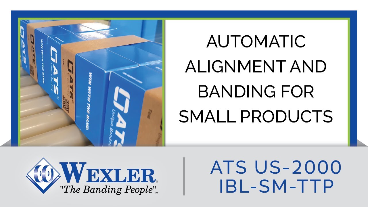 Versatile Banding System - ATS IBL-SM-TTP Aligning and Banding Small ...