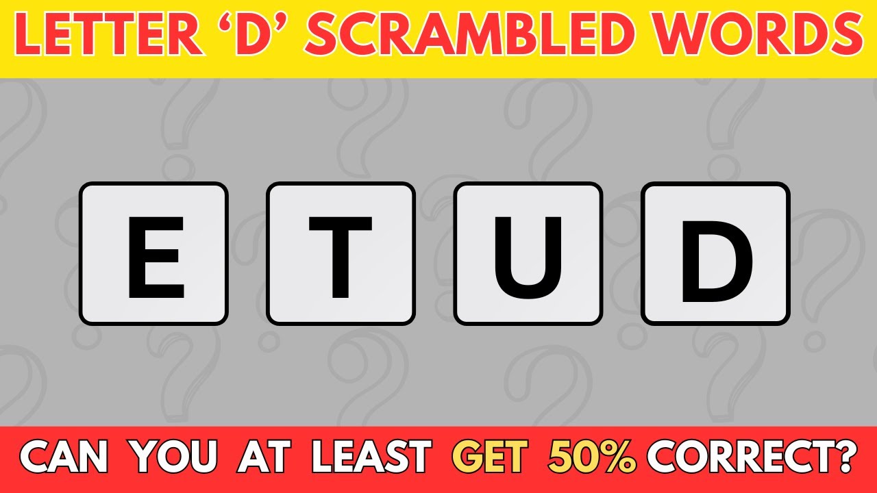 Scrambled Word Games (4 Letters) | 30 Jumbled Words Starting with Letter 'D' | Guess the Word ...