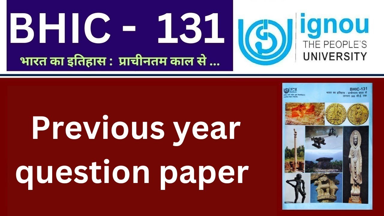 IGNOU BHIC 131 Previous year question paper| IGNOU BHIC 131 important ...
