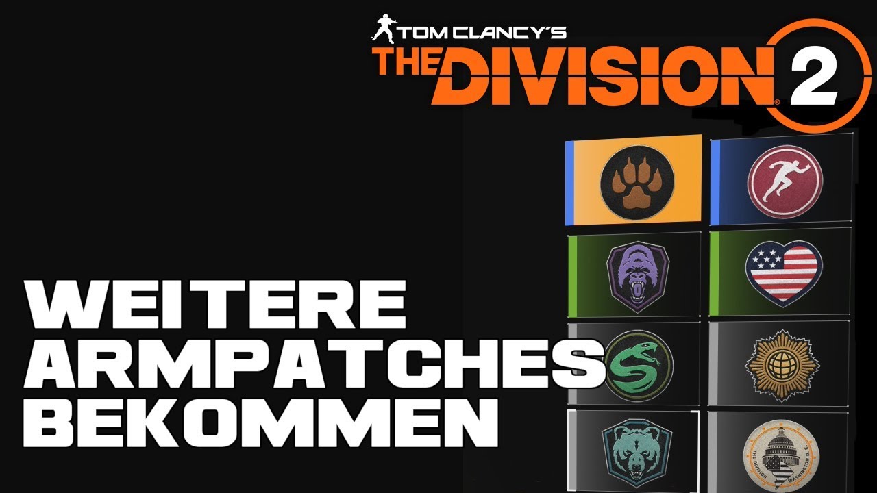 The Division 2 - Weitere Arm Patches/Aufnäher frei schalten - The ...