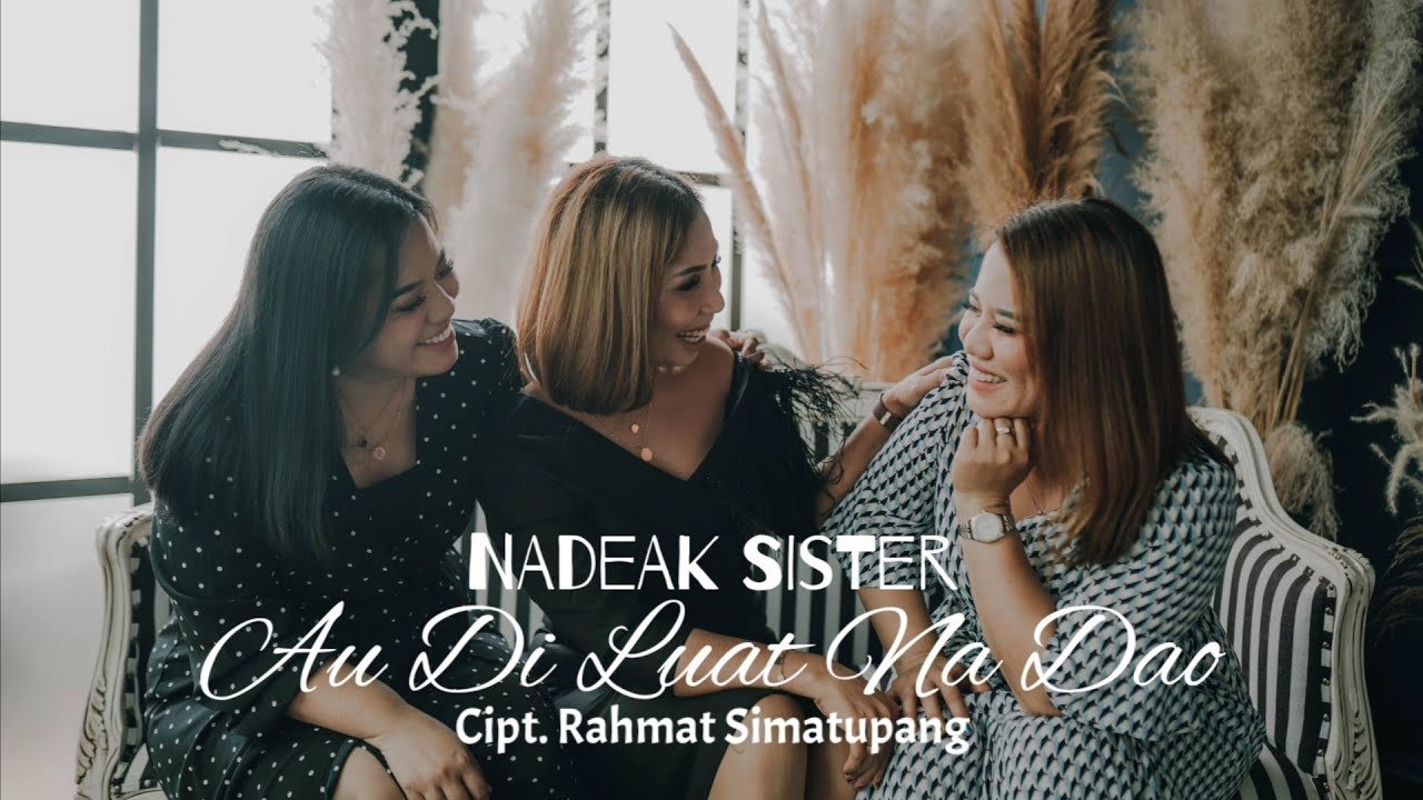 AU DI LUAT NA DAO - NADEAK SISTER (Official Music Video) - YouTube