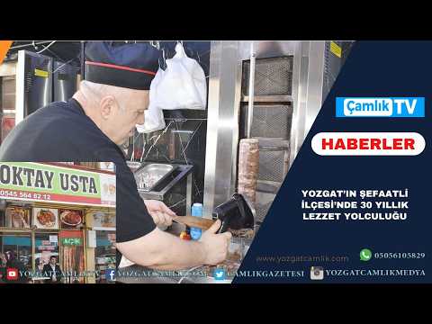 Yozgat’ın Şefaatli İlçesi’nde 30 Yıllık Lezzet Yolculuğu