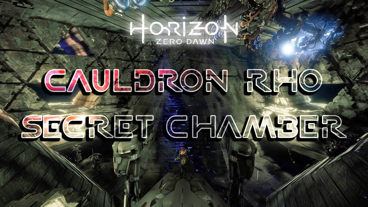 HORIZON ZERO DAWN - CAULDRON RHO 𝑺𝑬𝑪𝑹𝑬𝑻 𝑪𝑯𝑨𝑴𝑩𝑬𝑹. - YouTube
