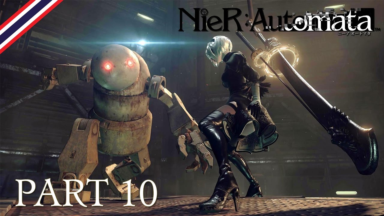 (เนื้อเรื่อง) NieR: Automata[Japanese - ซับไทย] - Part10 - YouTube