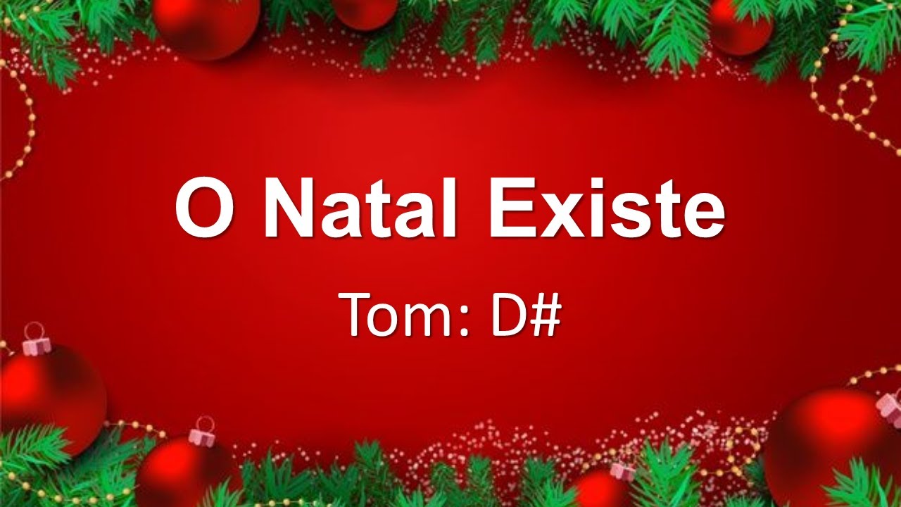 O Natal Existe - PB em D# Maior - YouTube Music