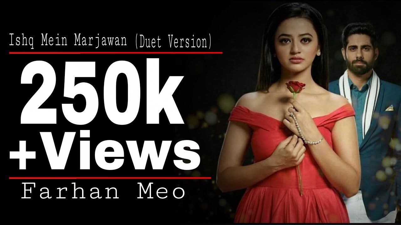 Ishq Mein Marjawan 2.0 Full Title Song : Male&Female Version || Lyrics ...