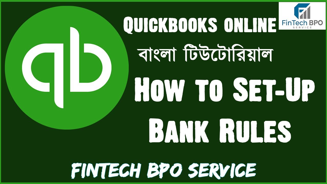 How to Set Up Bank Rules in Quickbooks Online । Accounting Freelancing ...