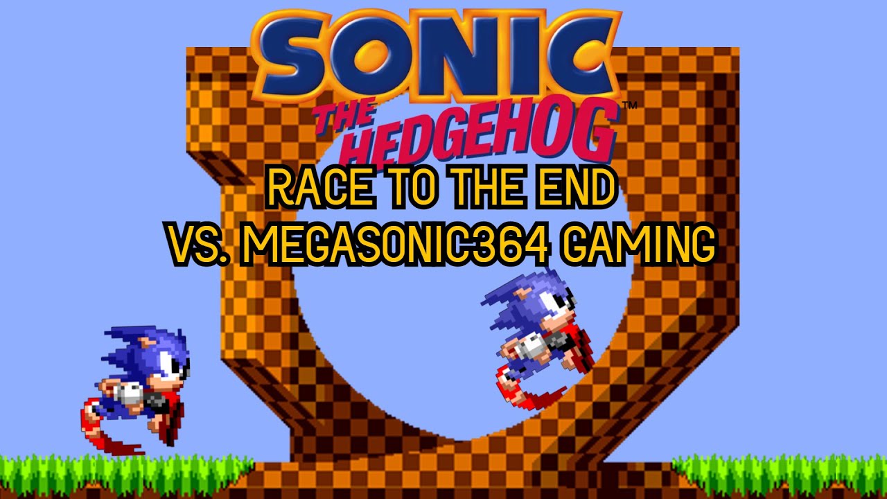 Who Can Beat Sonic 1 The Fastest? - Sonic Race VS. MegaSonic364 Gaming ...